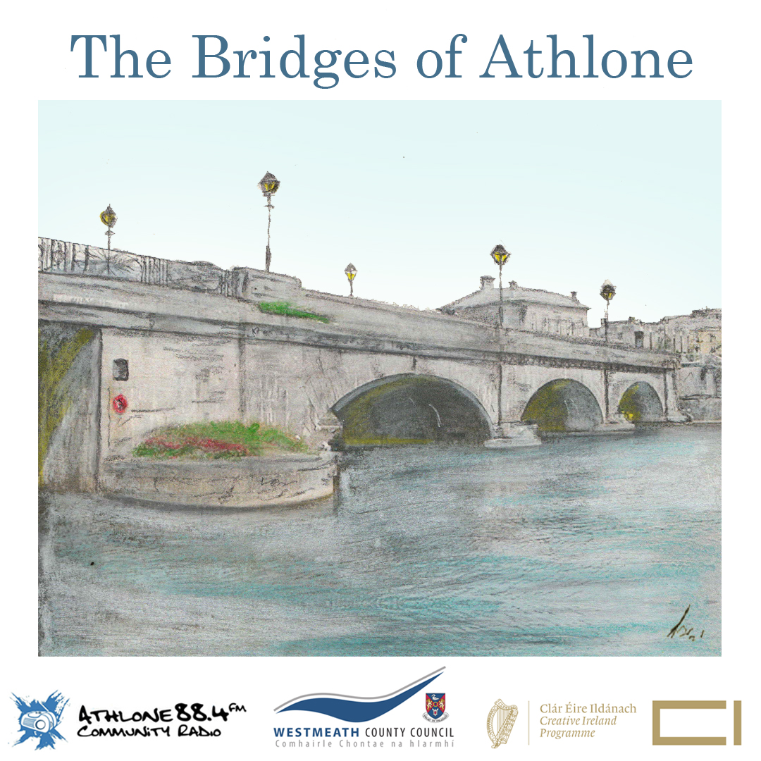 Podcast: The Bridges of Athlone documentary - Athlone Community Radio